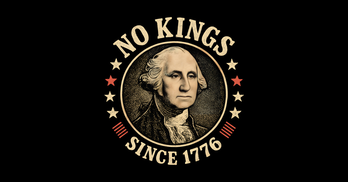 No Kings Since 1776 George Washington - Vintage George Washington ...