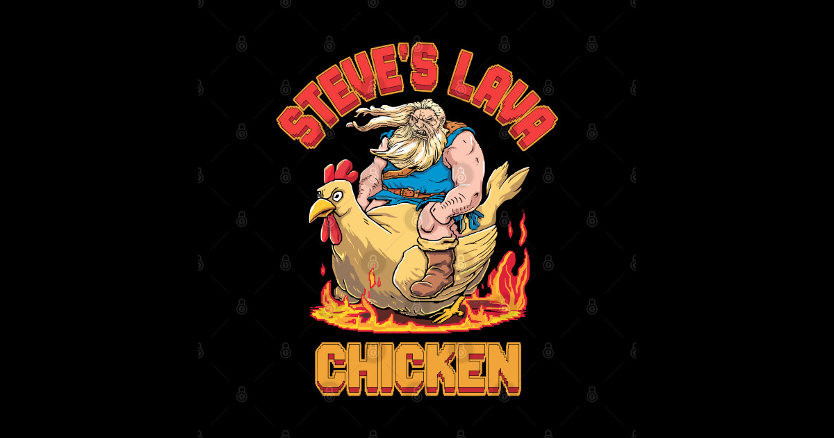 Steve's Lava Chicken Shirt Song Minecraft Movie Women Men Lava Chicken ...