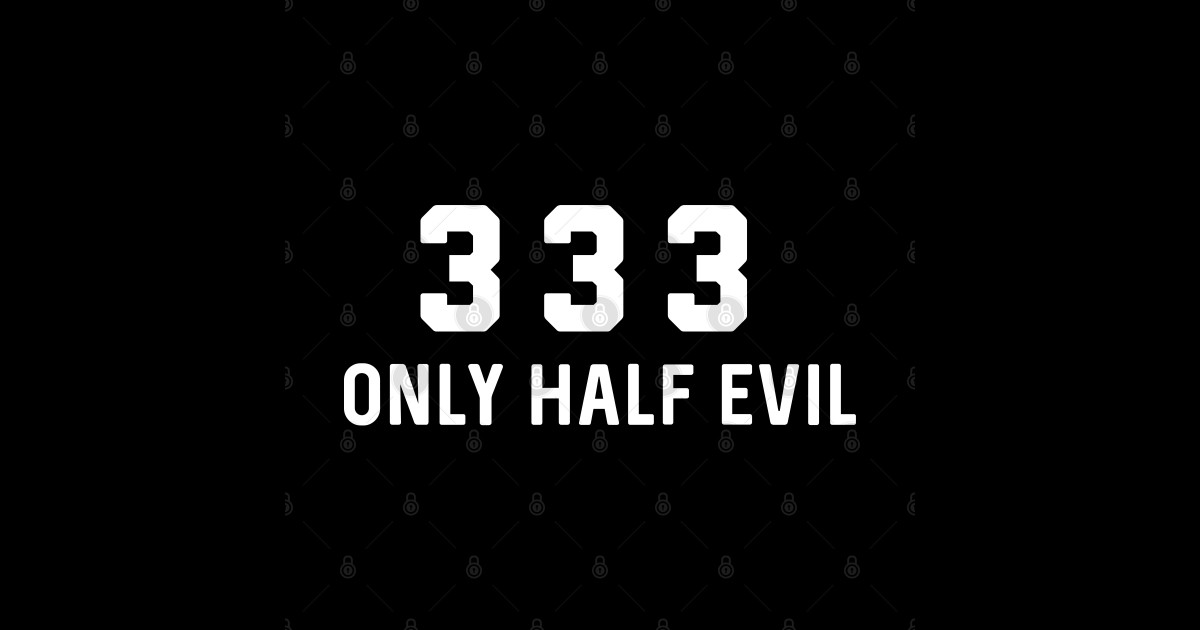 Half Evil 333 - Half Evil 333 - T-Shirt | TeePublic