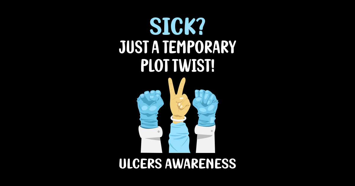 Temporary Plot Twist Ulcers - Ulcers - Sticker | TeePublic