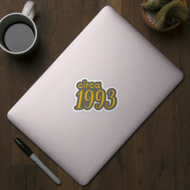 circa 1993 yellow font - Circa 1993 - Sticker | TeePublic
