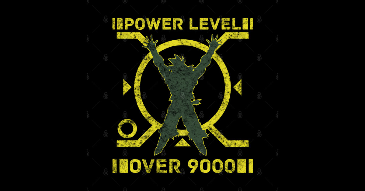 POWER LEVEL OVER 9000 - Dragon Ball Z - T-Shirt | TeePublic