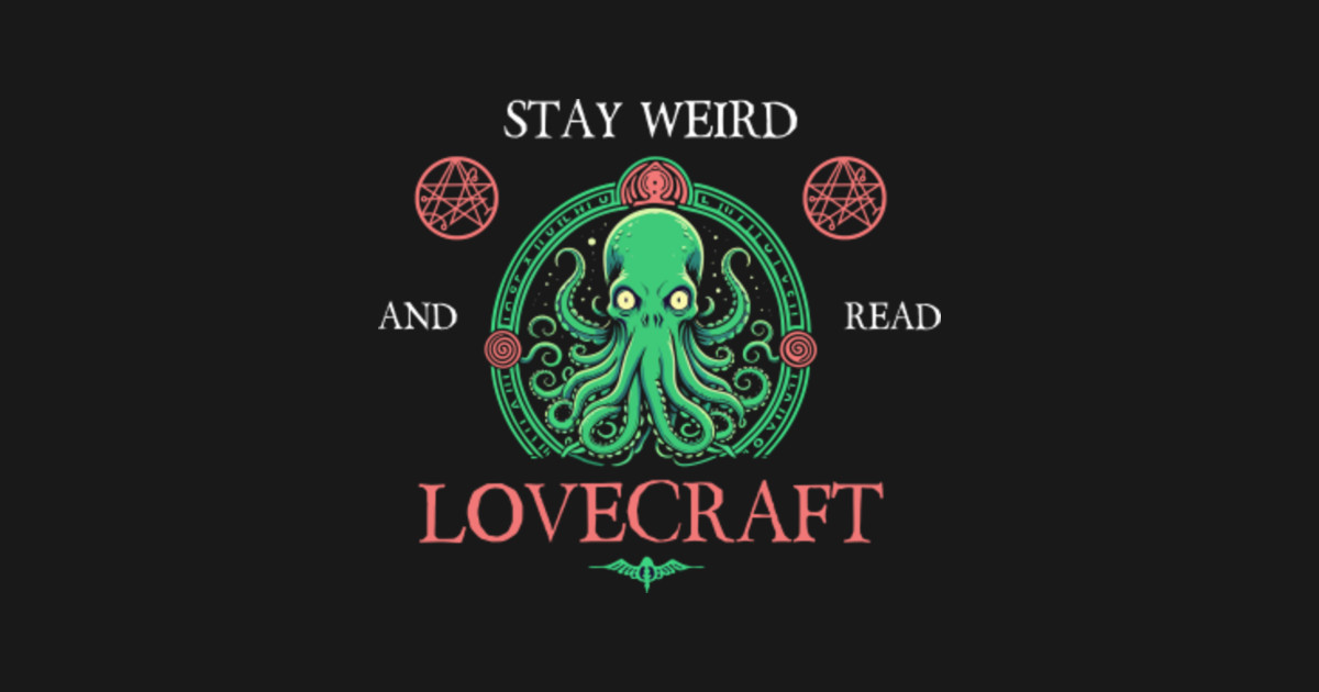 Read Lovecraft Design - Lovecraftian Design - T-Shirt | TeePublic