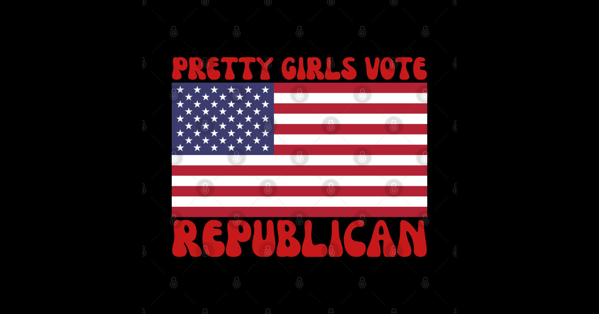 Pretty Girls Vote Republican USA Flag 2024 Election - Pretty Girls Vote ...