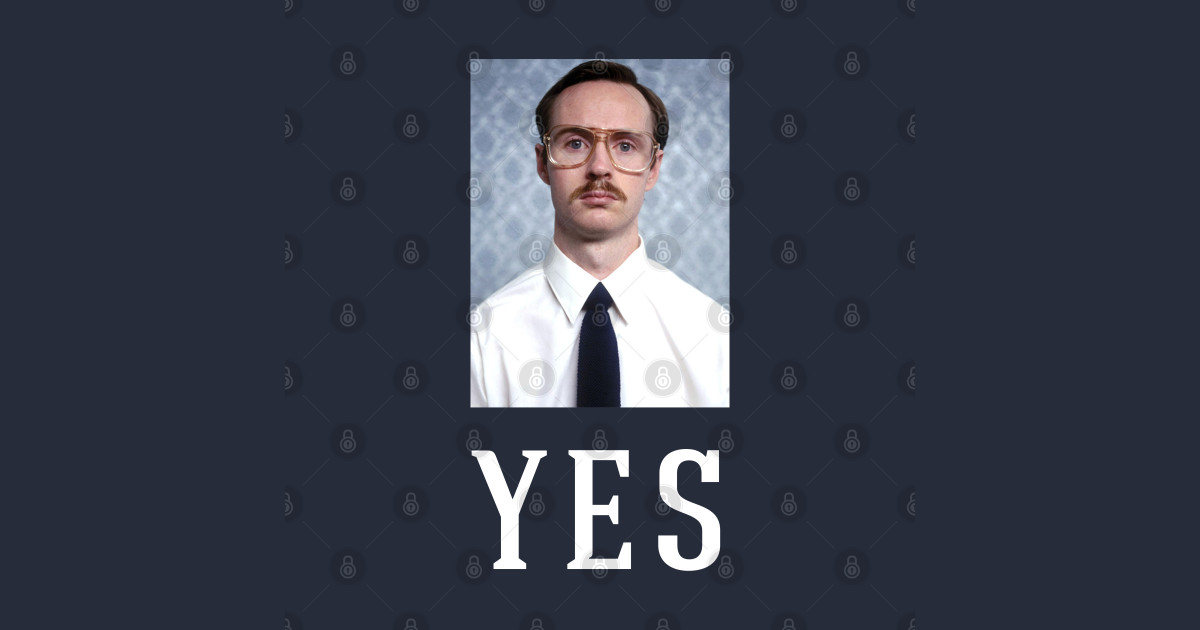 Yes - Kip - Napoleon Dynamite - T-Shirt | TeePublic