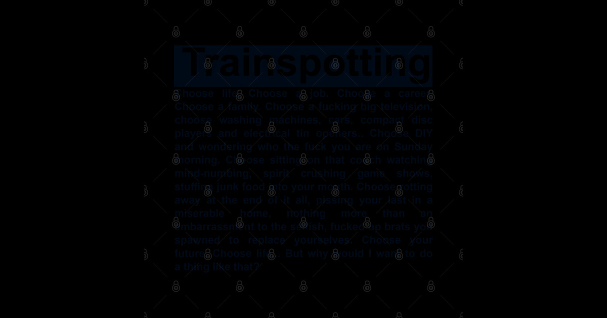 Choose Life Monologue - Trainspotting Tribute - Choose Life Monologue ...