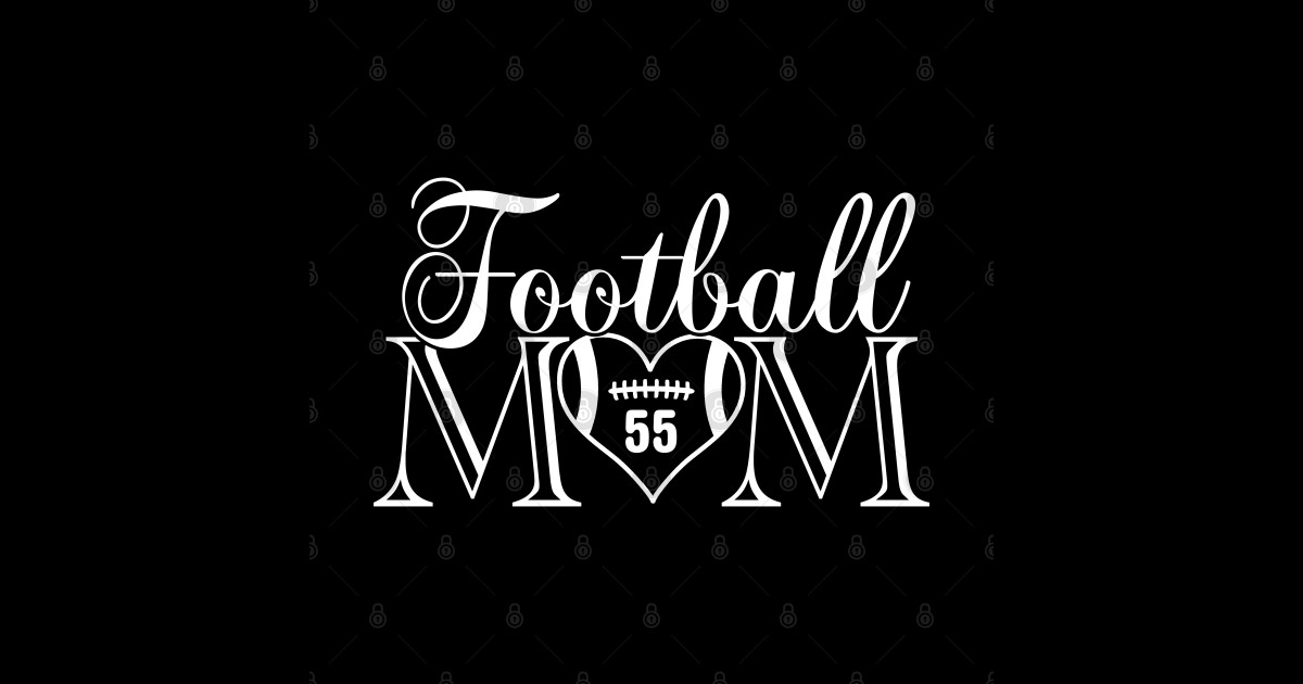 Classic Football Mom #55 That's My Boy Football Jersey Number 55 ...