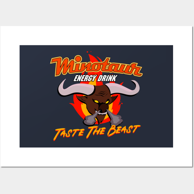 Minotaur Energy Drinks - Role Models - Posters and Art Prints | TeePublic
