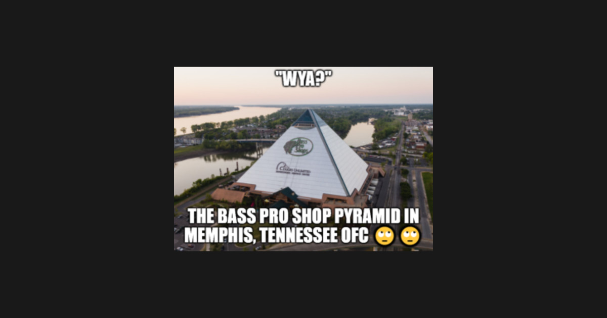 Bass Pro Shop Pyramid - Meme - T-Shirt | TeePublic