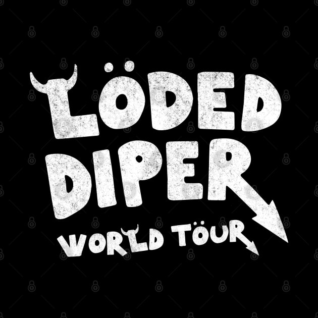 Loded Diper World Tour - vintage logo - Loded Diaper - Pin | TeePublic