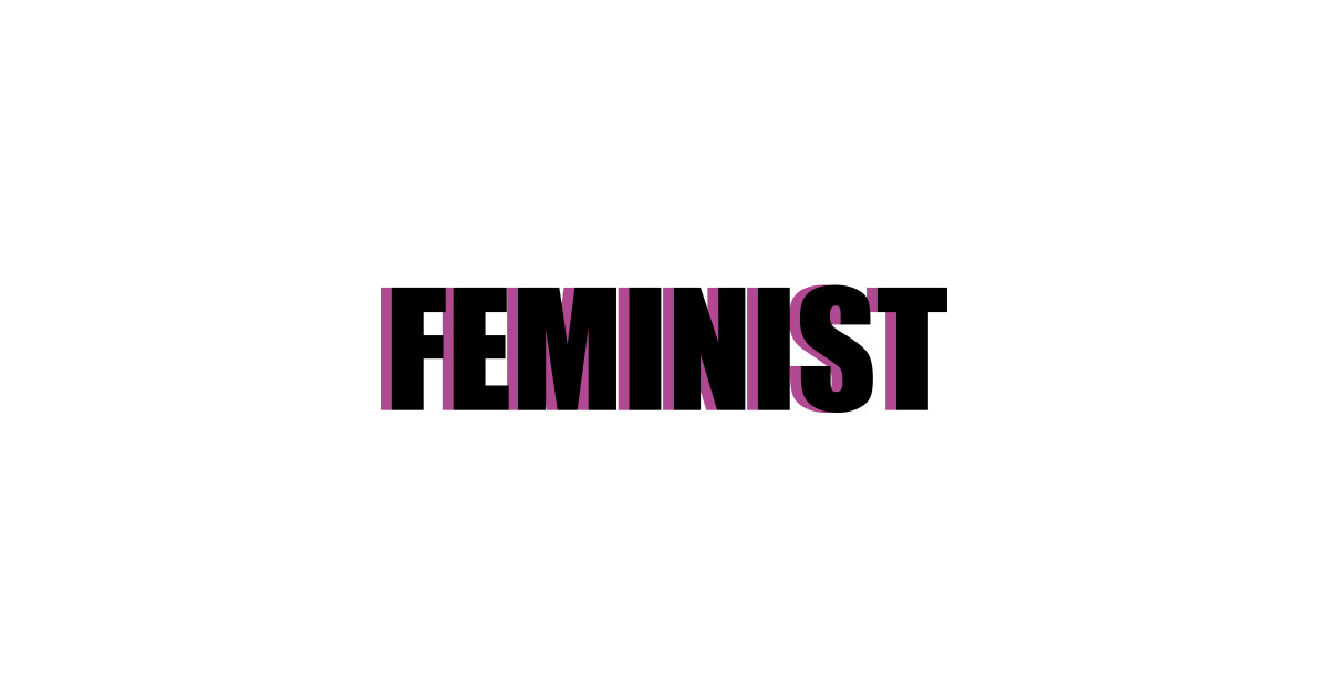 FEMINIST (pink) - Feminist - T-Shirt | TeePublic