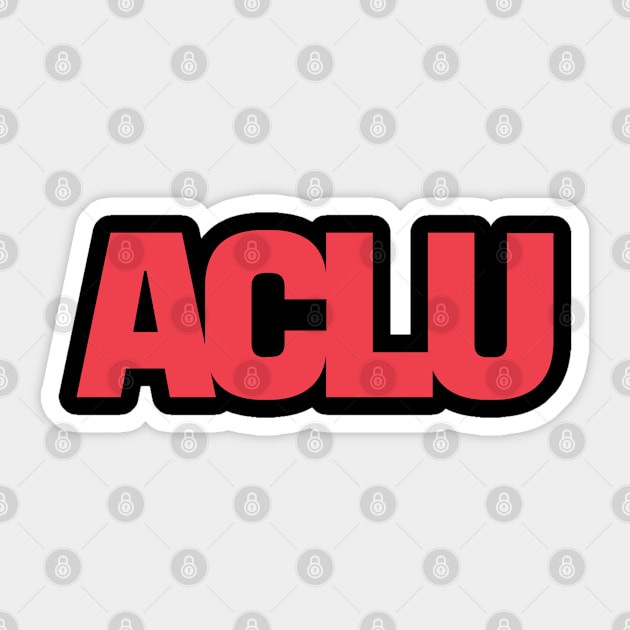 ACLU American Civil Liberties Union Logo - Aclu - Sticker | TeePublic