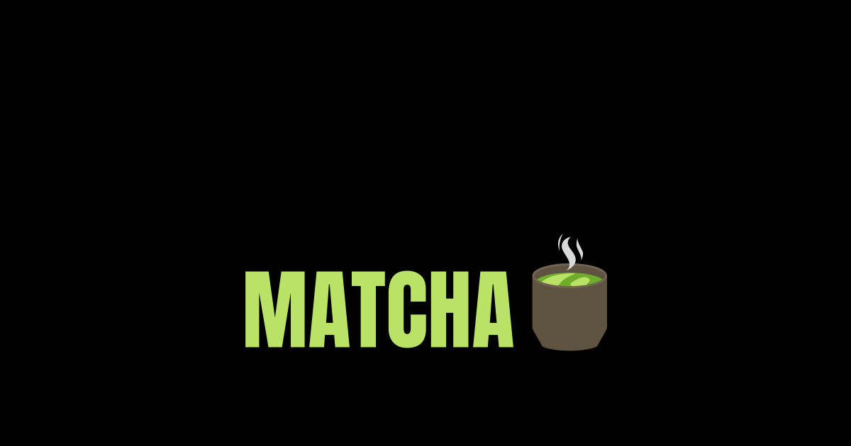 Game, Set, Matcha Perfect Gift for Matcha Lovers and Drinkers - Game ...