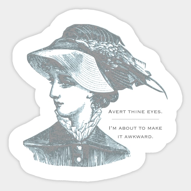 I Make Things Awkward - Awkward - Sticker | TeePublic