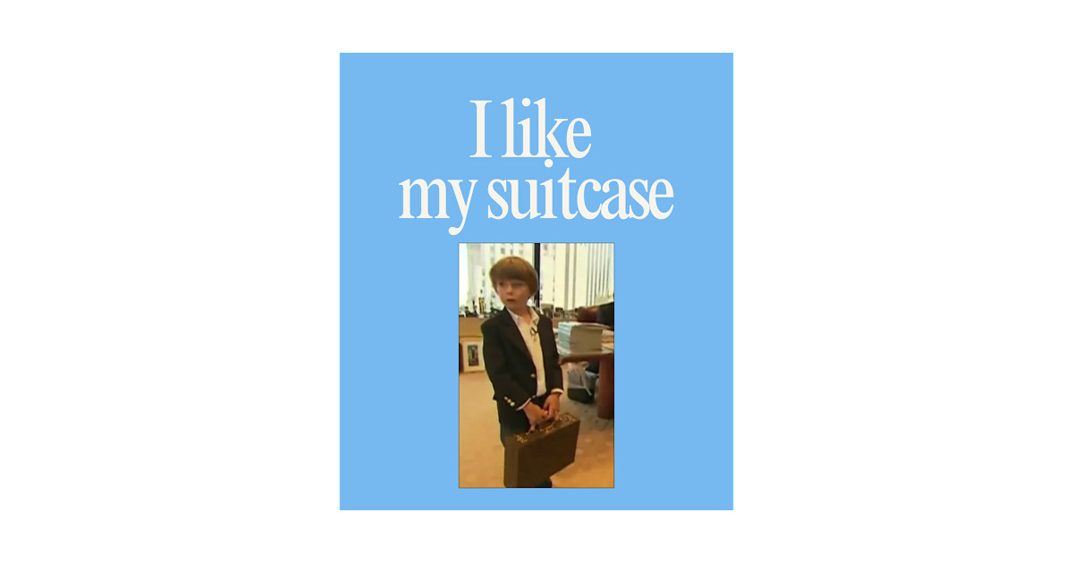 I Like My Suitcase Barron Trump Meme - Barron Trump - T-Shirt | TeePublic