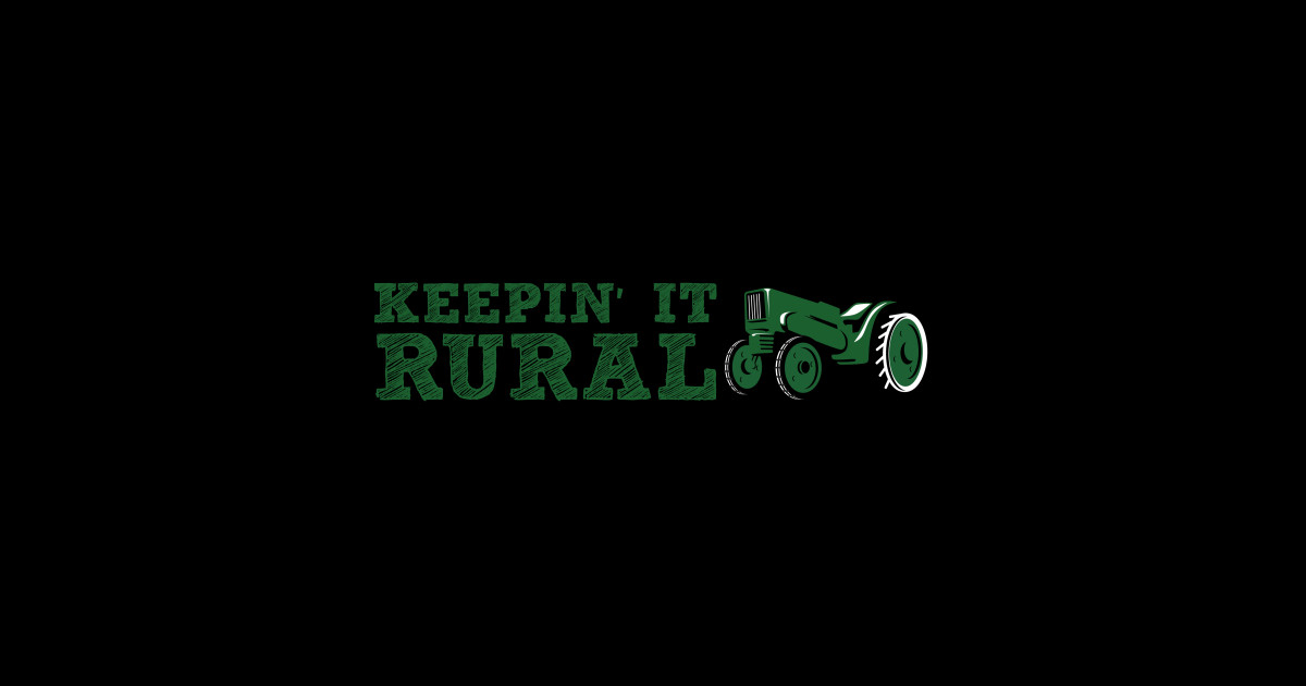 Keeping it Rural - Gardening - Sticker | TeePublic