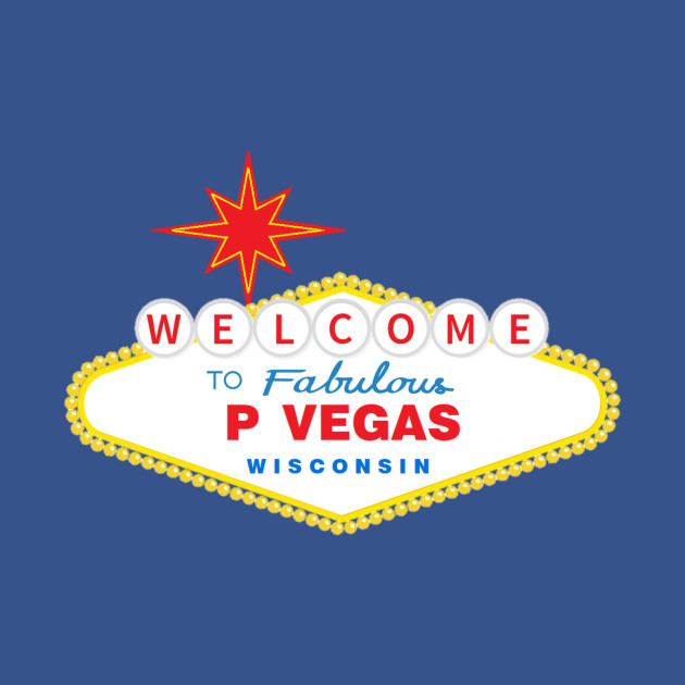 Welcome to Pvegas - Pvegas - T-Shirt | TeePublic