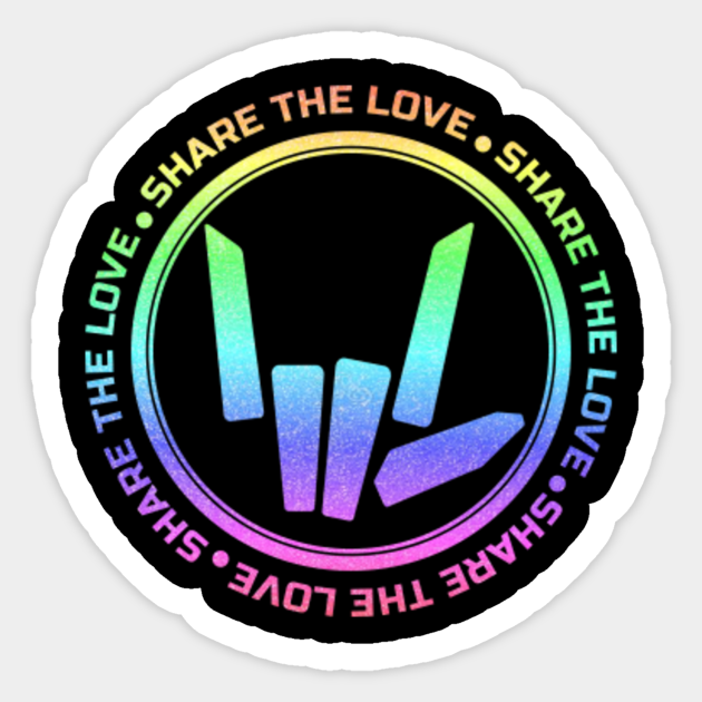 share the love - Share The Love - Sticker | TeePublic