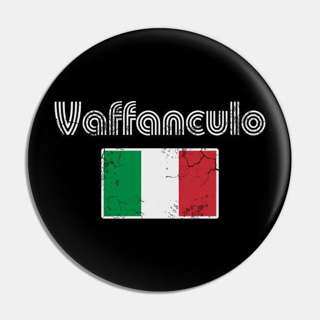 Vaffanculo Italian Flag Italia Italy Retro - Vaffanculo - Pin | TeePublic