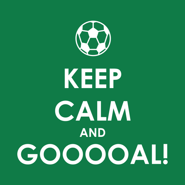 Keep Calm and Gooooal! - Keep Calm And - T-Shirt | TeePublic