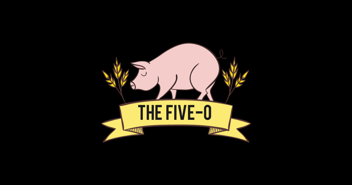 The Five-O - Five O - Sticker | TeePublic