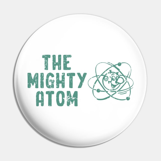 The Mighty Atom - Reddy Kilowatt - The Mighty Atom - Pin | TeePublic