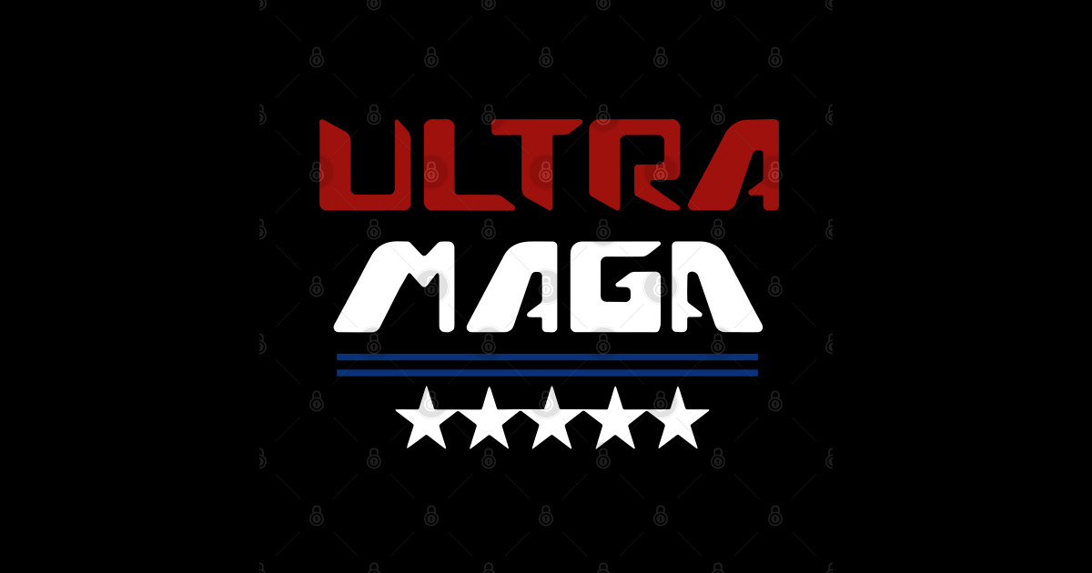 Ultra Maga - Ultra Maga - Sticker | TeePublic
