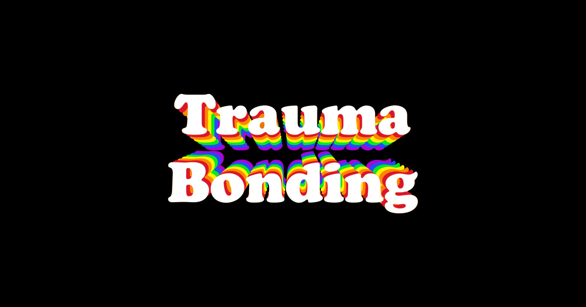 Trauma Bonding - Rainbow - Friends - Sticker | TeePublic