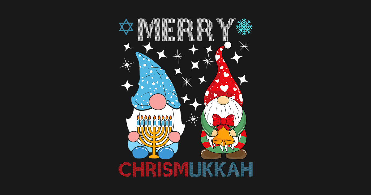 Merry Chrismukkah Funny Gnomes Christmas And Hanukkah - Happy Hanukkah ...