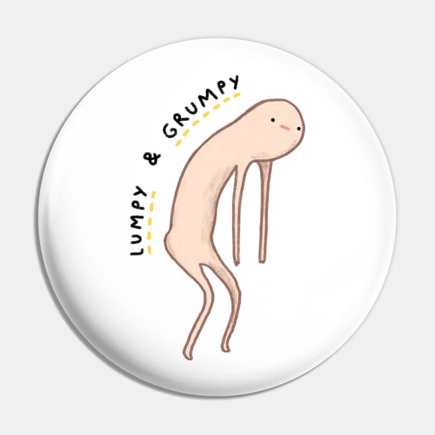 Honest Blob - Lumpy & Grumpy - Funny - Pin | TeePublic