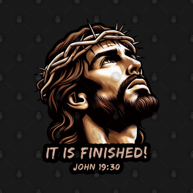 John 19:30 It Is Finished - Good Friday - T-Shirt | TeePublic