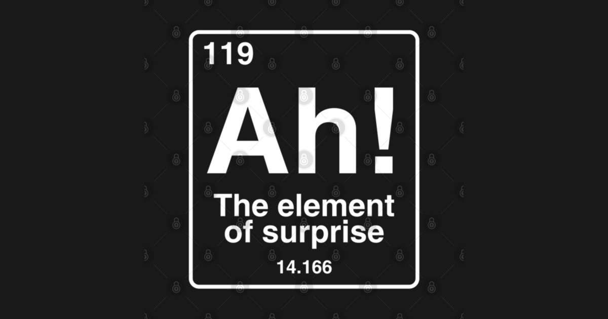 Ah The Elet Of Surprise Geek Periodic Table - Geeky Science Humor - T ...