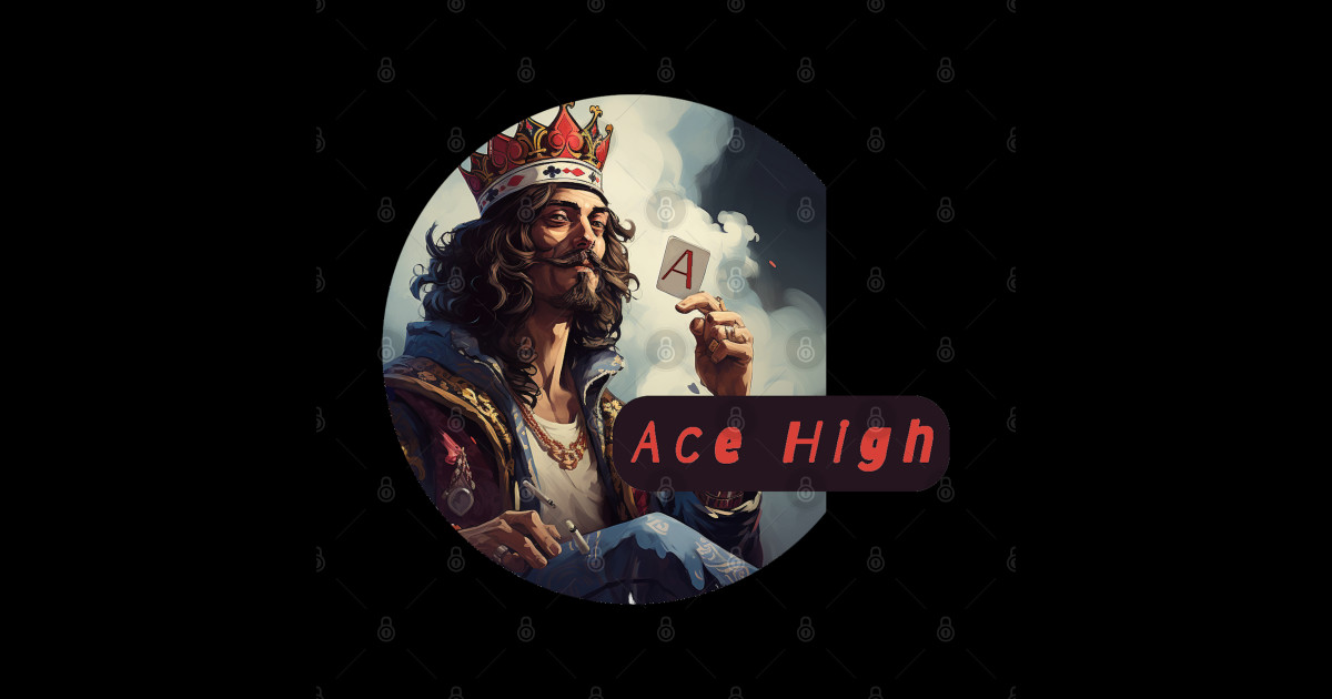 Ace High - Poker - Sticker | TeePublic