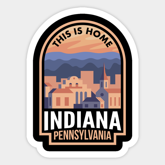 Downtown Indiana Pennsylvania This is Home - Indiana Pa - Sticker ...