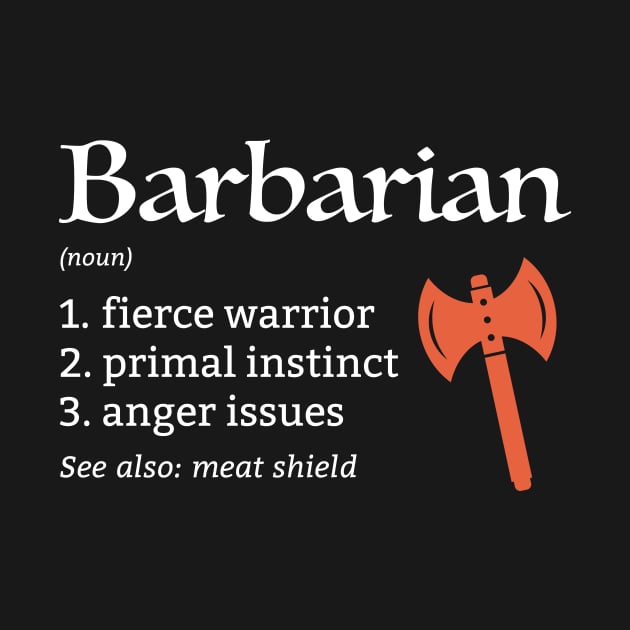 D&D Barbarian Class Definition - Barbarian Class - T-Shirt | TeePublic