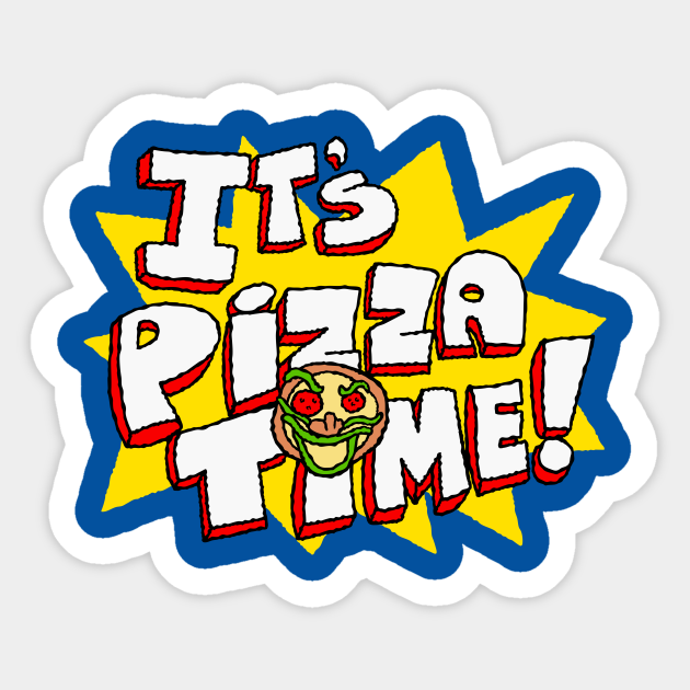 Its Pizza Time - Pizza Tower - Sticker | TeePublic