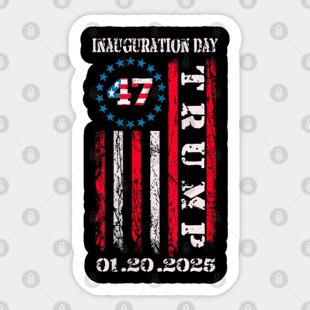 INAUGURATION DAY TRUMP 47 - Inauguration Day January 20 - Sticker ...