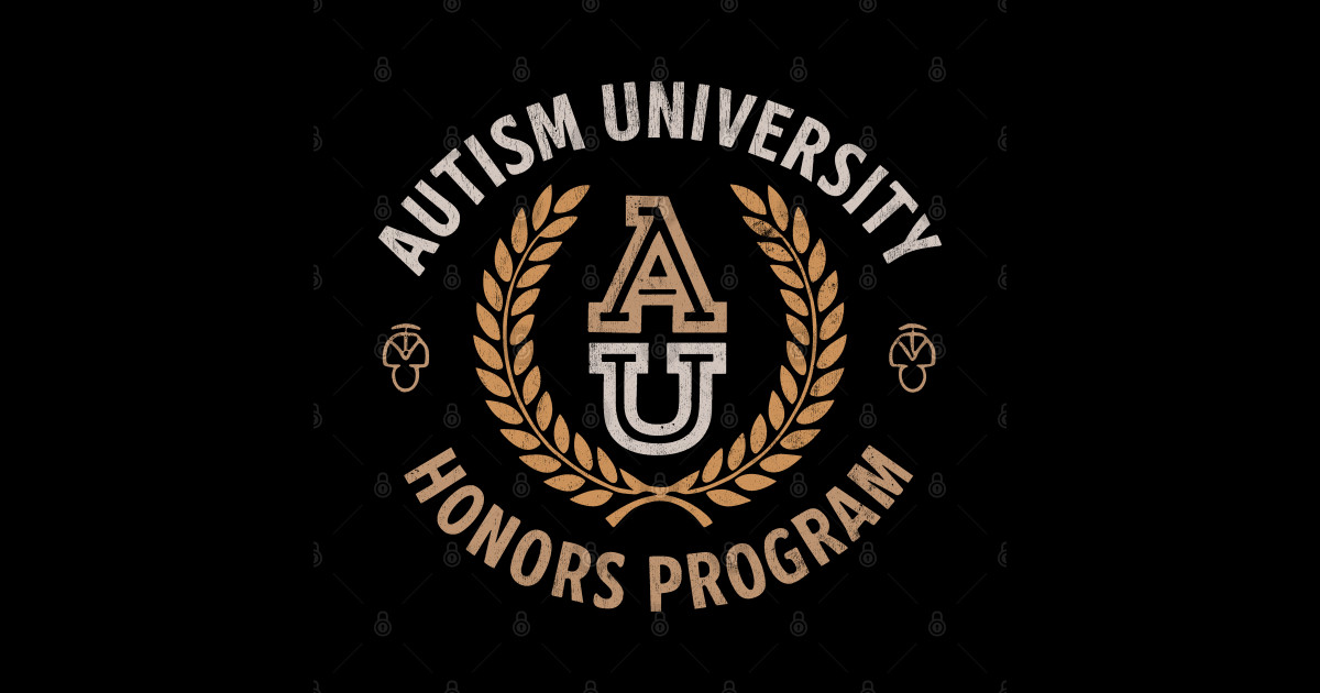 Autism University ---- Honors Program - Funny - Posters and Art Prints ...