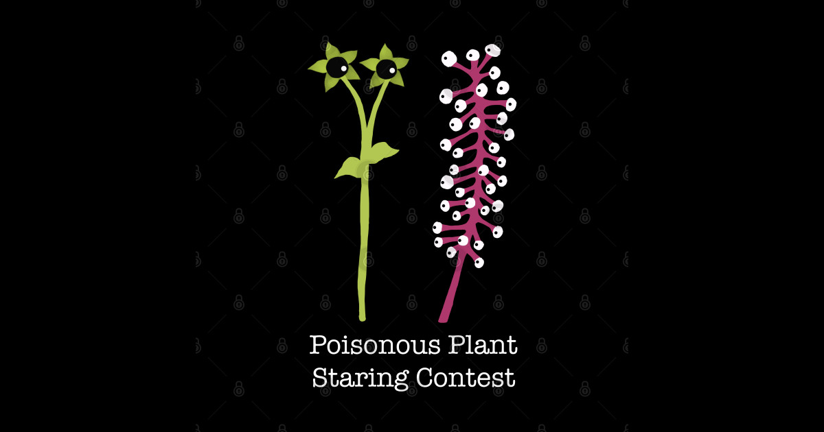 Poisonous Plant Staring Contest - Poisonous Plant - Posters and Art ...