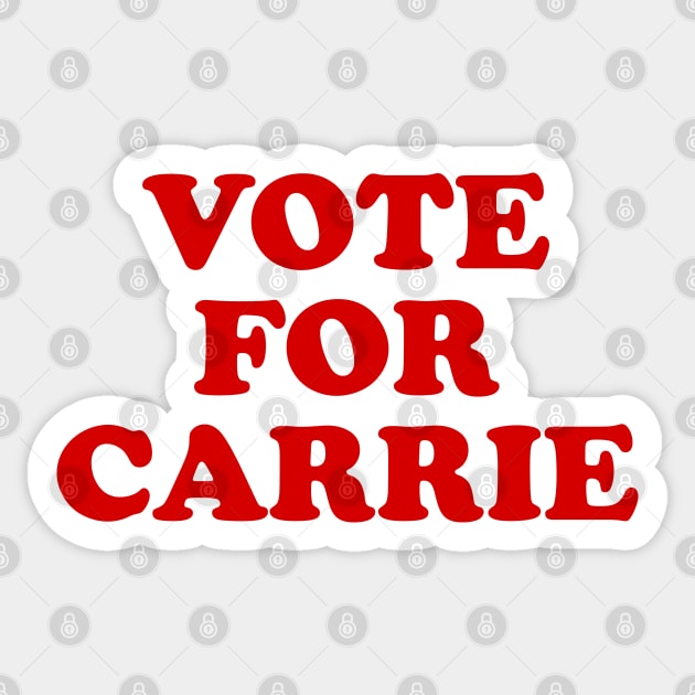 Vote for Carrie - Stephen King - Sticker | TeePublic