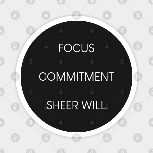 John Wick - Focus, Commitment, Sheer Will - John Wick - Magnet | TeePublic