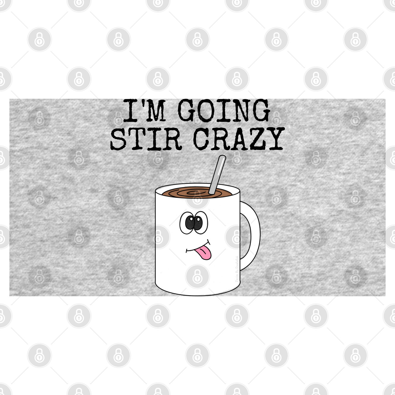 I'm Going Stir Crazy, Tea Coffee Drinker Funny - Tea Lover - T-Shirt ...