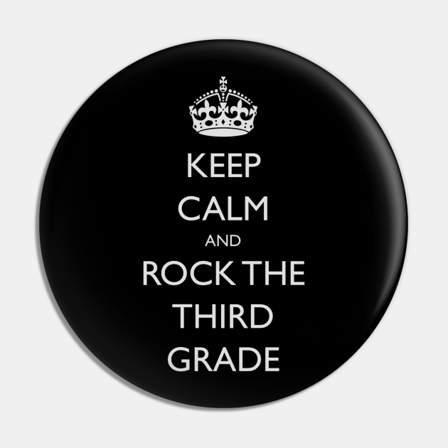 Keep Calm Back To School 3rd Grade - Back To School - Pin | TeePublic
