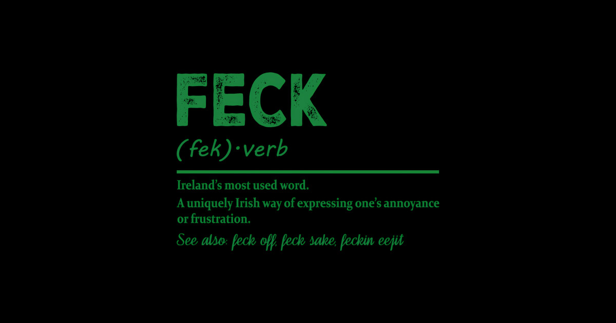 Feck Irish Shamrock Feck Ireland - Hilarious Feck Meaning - Sticker ...