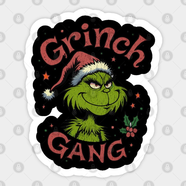 Grinch Gang Funny Christmas - Grinch Gang - Sticker | TeePublic