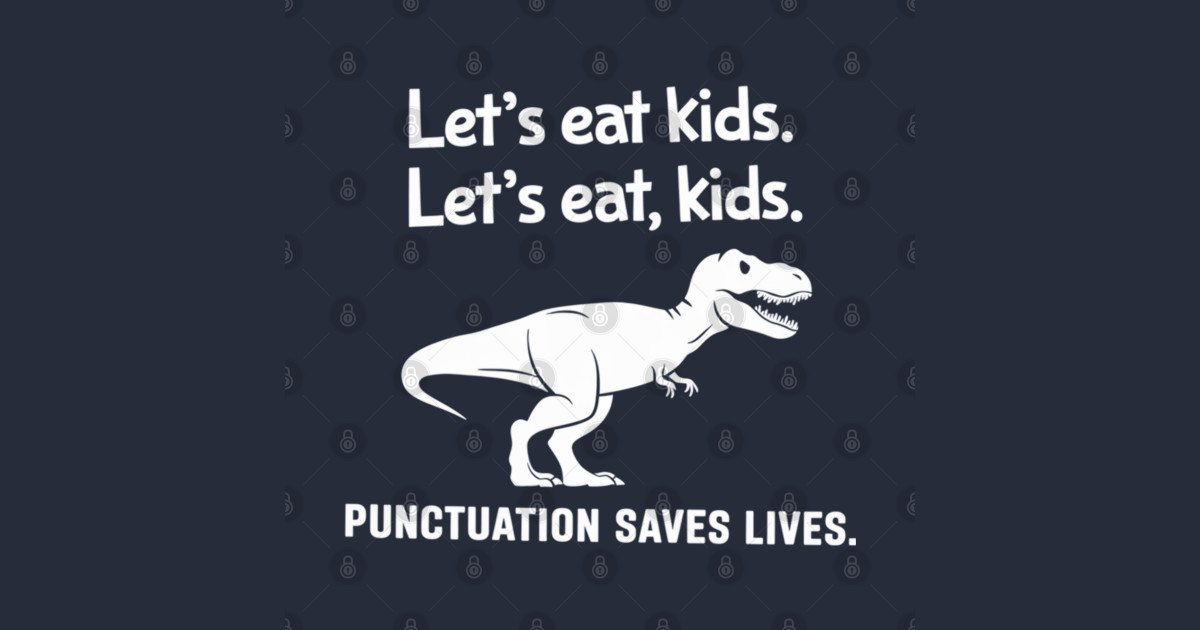 let's eat kids punctuation saves lives - Lets Eat Kids Punctuation ...