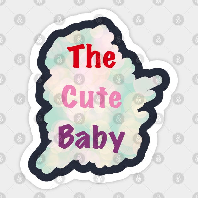 the cute baby - Sticker - Sticker | TeePublic