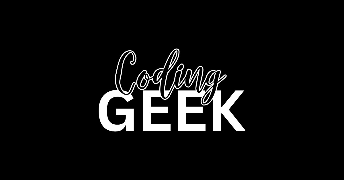 Coding Geek - Coding Geek - Sticker | TeePublic