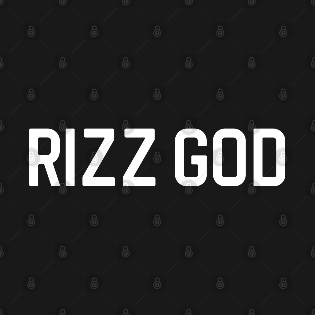 Funny Meme Gift Rizz Gift Rizz God - Meme - T-Shirt | TeePublic