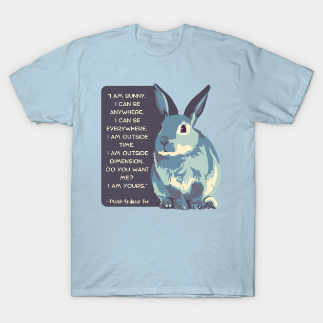 I Am Bunny. - Bunny Quote - T-Shirt | TeePublic